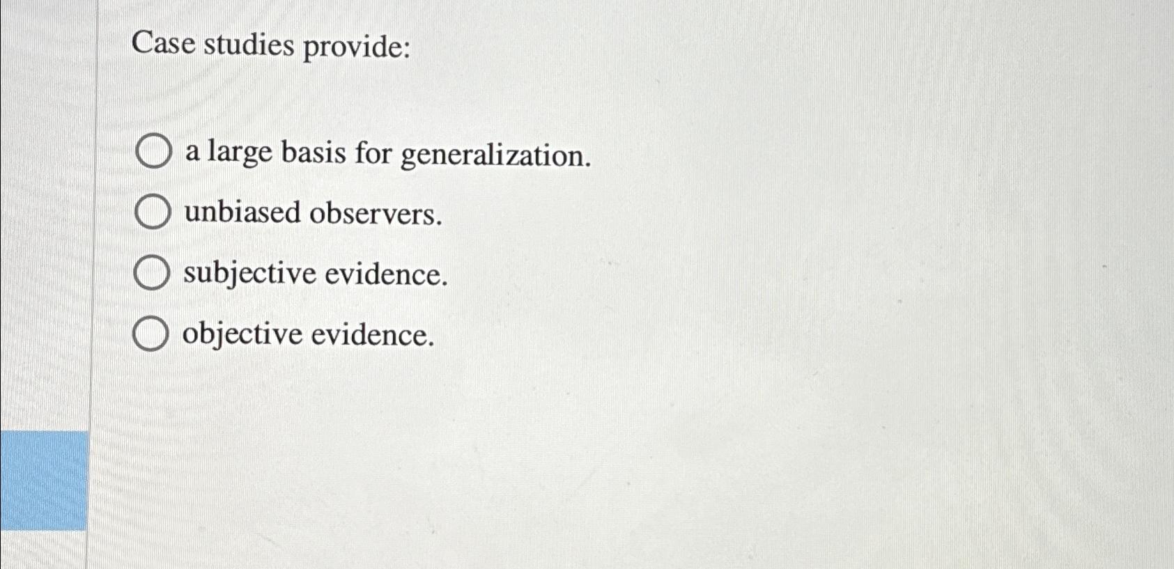 Solved Case studies provide:a large basis for | Chegg.com
