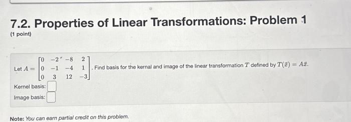 Solved 7.2. Properties of Linear Transformations: Problem 2 | Chegg.com