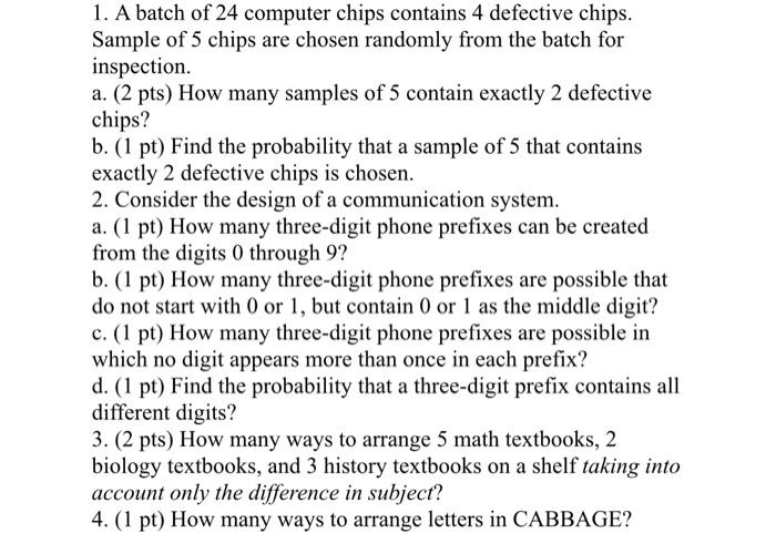 Solved 1. A batch of 24 computer chips contains 4 defective | Chegg.com