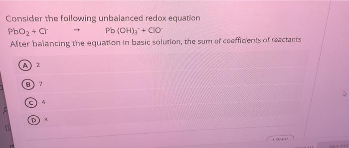 Solved Consider the following unbalanced redox equation PbO2 | Chegg.com