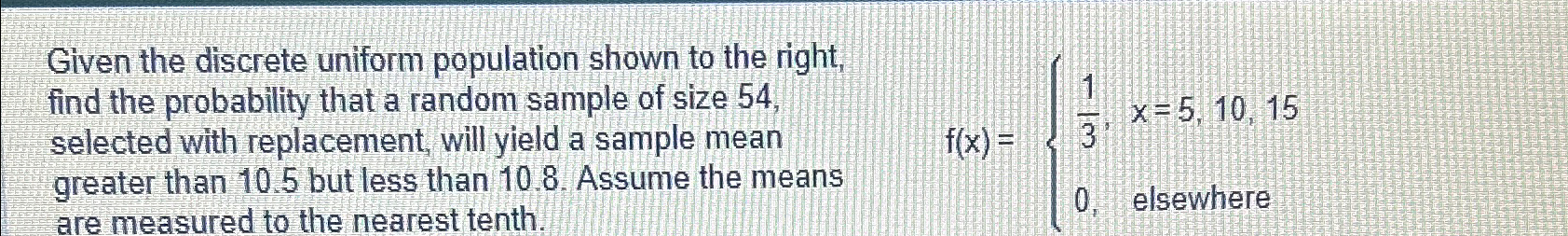 Solved Given the discrete uniform population shown to the | Chegg.com