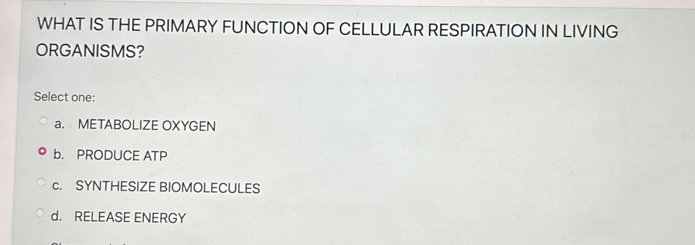 Solved WHAT IS THE PRIMARY FUNCTION OF CELLULAR RESPIRATION | Chegg.com