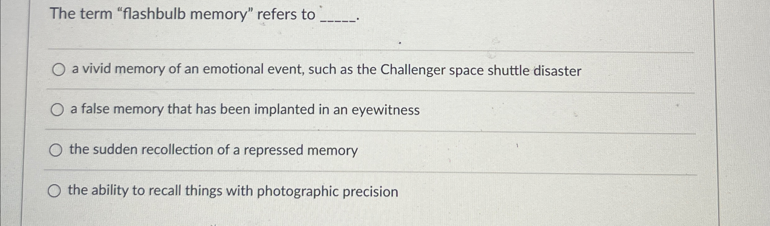 Solved The term "flashbulb memory" refers to q,a vivid | Chegg.com
