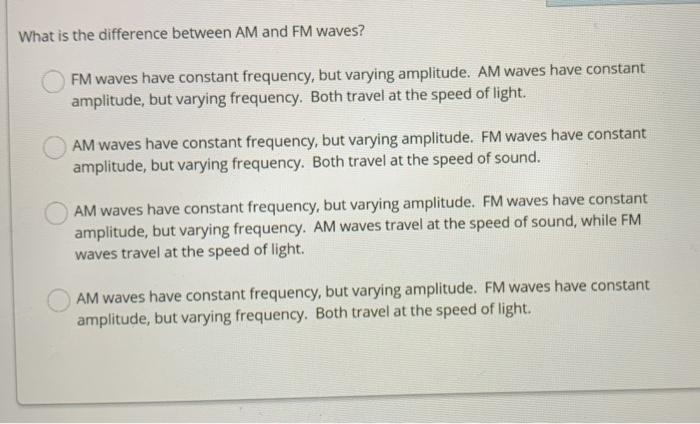 Solved What is the difference between AM and FM waves? FM | Chegg.com