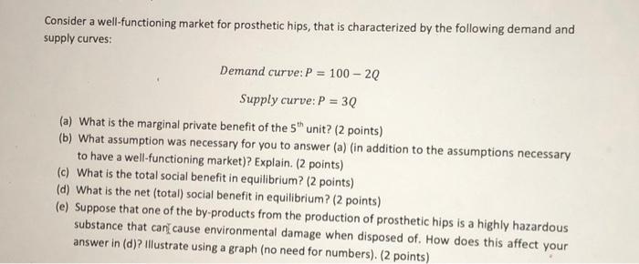 Solved Consider a well-functioning market for prosthetic | Chegg.com