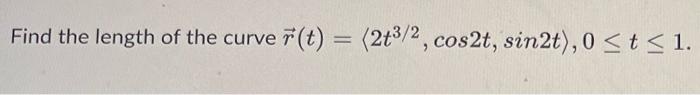 Solved Find the length of the curve | Chegg.com
