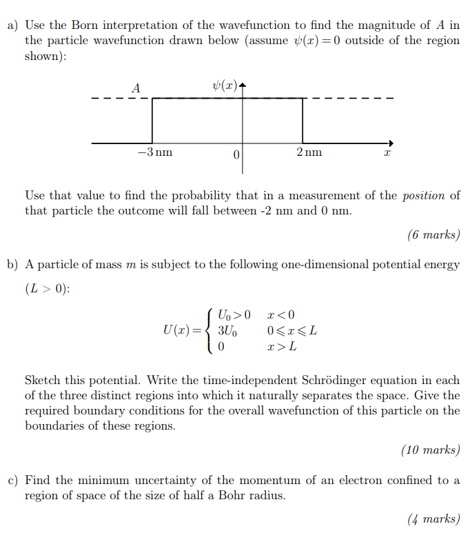 Solved a) ﻿Use the Born interpretation of the wavefunction | Chegg.com