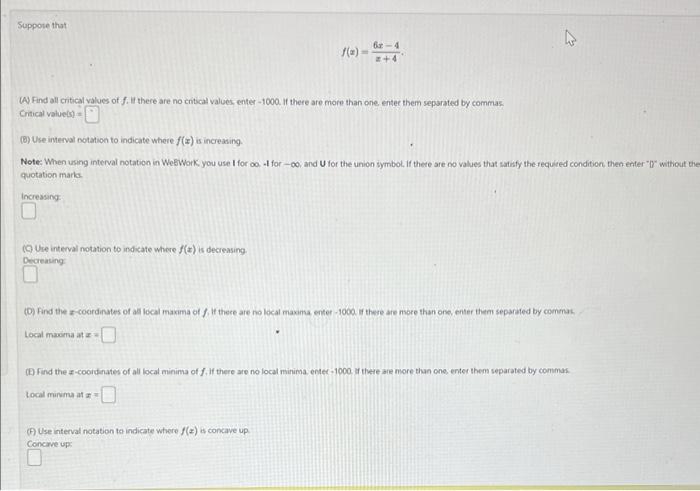 Solved Suppore that f(x)=x+46x−4 (A) Find all critical | Chegg.com