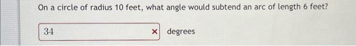 Solved On a circle of radius 10 feet, what angle would | Chegg.com