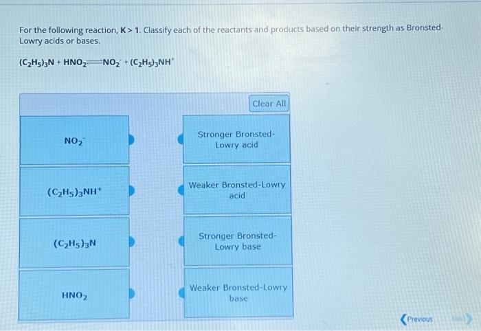 Solved For the following reaction, K>1. Classify each of the | Chegg.com