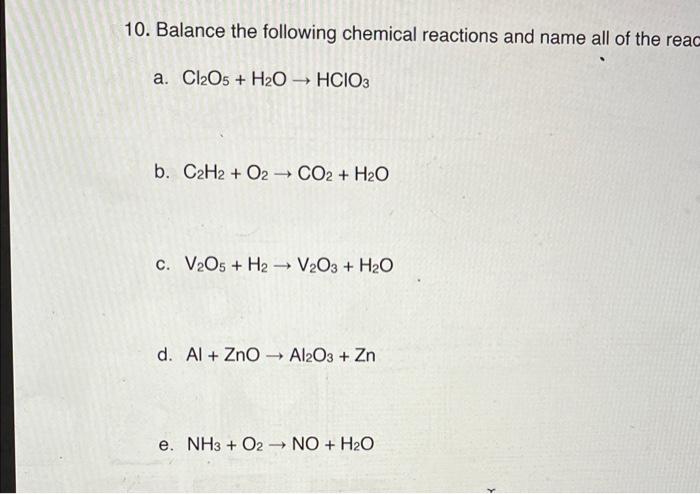 Solved 10. Balance the following chemical reactions and name | Chegg.com