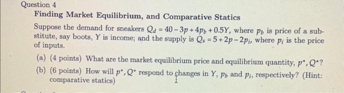 Solved Finding Market Equilibrium, and Comparative Statics | Chegg.com