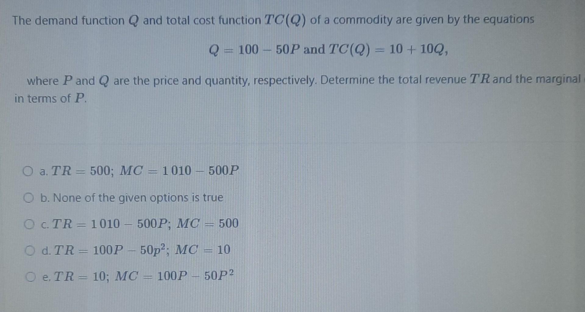 Solved The demand function Q and total cost function TC(Q) | Chegg.com