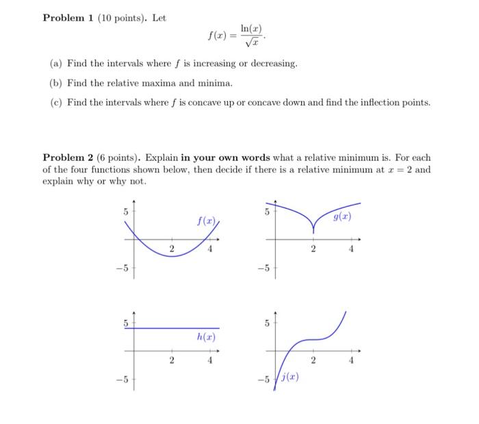 Solved Problem 1 (10 points). Let f(x)=xln(x). (a) Find the | Chegg.com