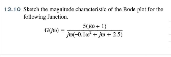 Solved You must draw the Bode plot by hand. Please tell me | Chegg.com