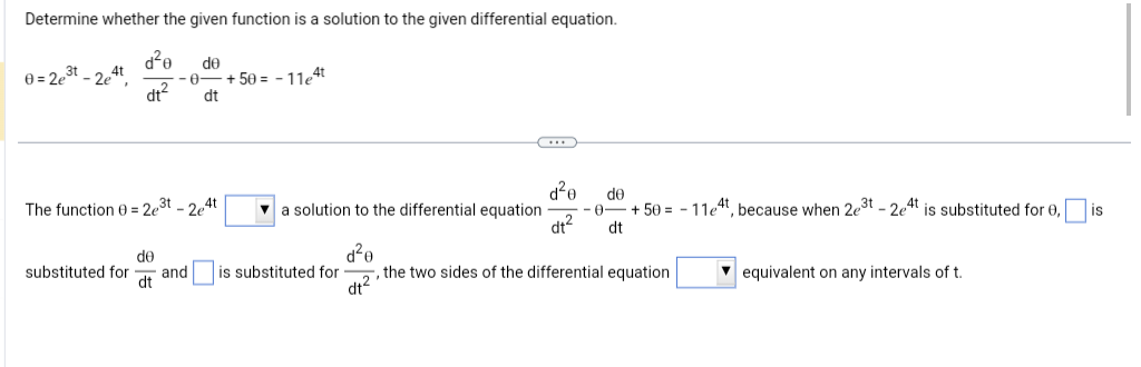 Solved Determine whether the given function is a solution to | Chegg.com