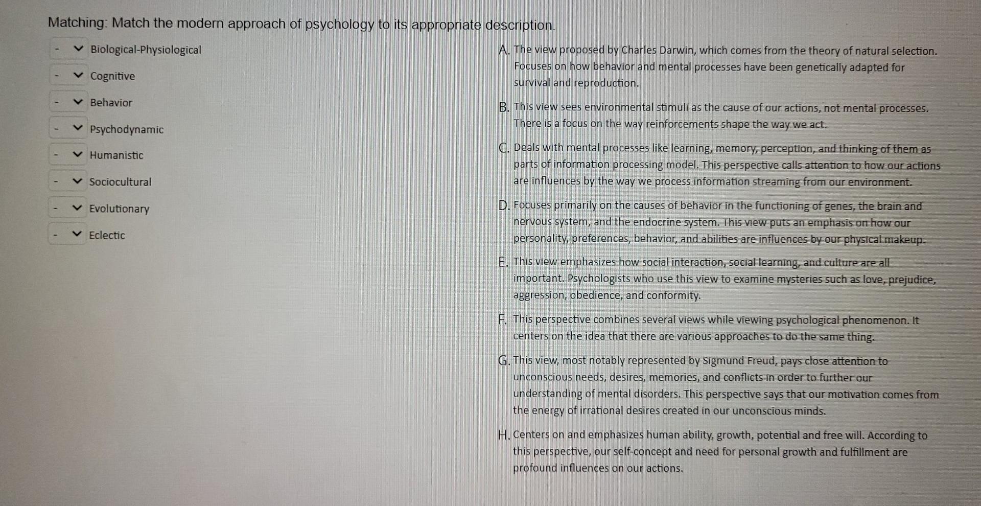 Solved Matching: Match the modern approach of psychology to | Chegg.com