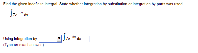 Solved Find the given indefinite integral. State whether | Chegg.com