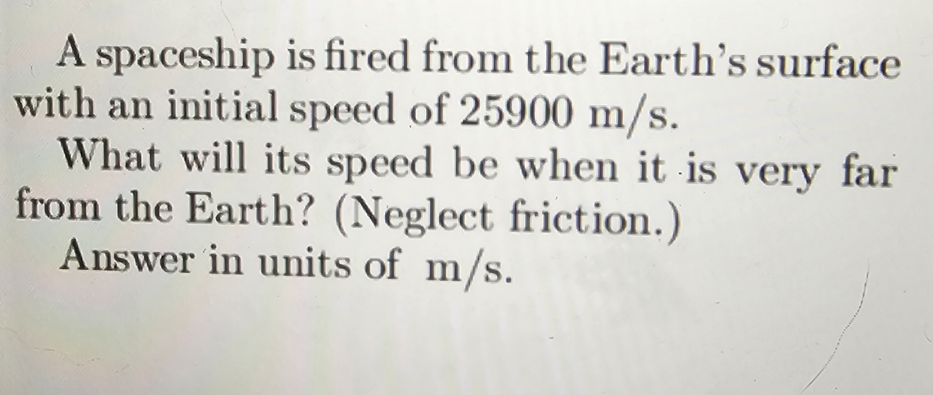 Solved A spaceship is fired from the Earth's surface with an | Chegg.com