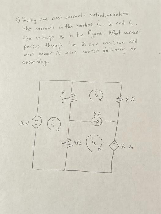 Solved a) Using the mash currents method, calculate the | Chegg.com
