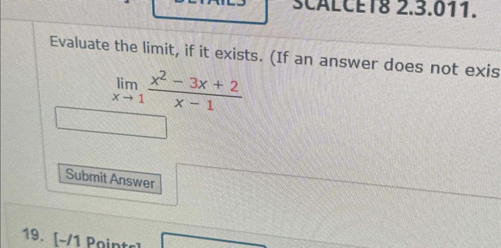 Solved Evaluate the limit, ﻿if it exists. (If an answer does | Chegg.com