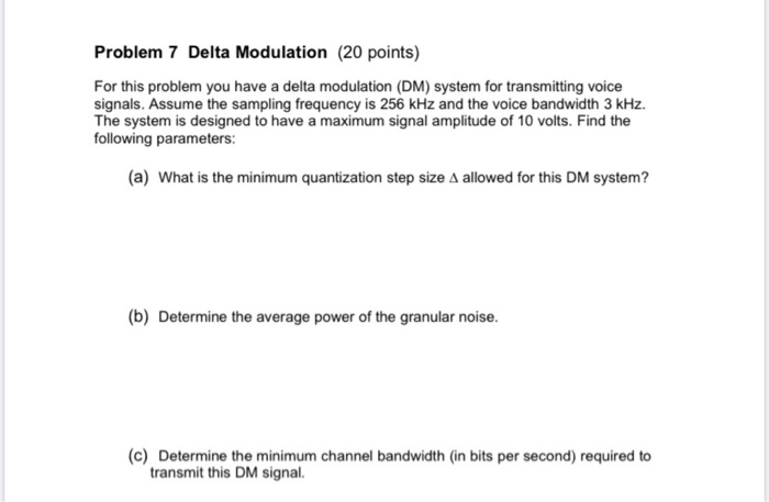 Solved Problem 7 Delta Modulation (20 points) For this | Chegg.com