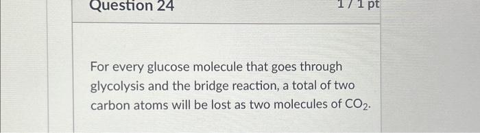 Solved Question 24 1 / 1 pt For every glucose molecule that | Chegg.com