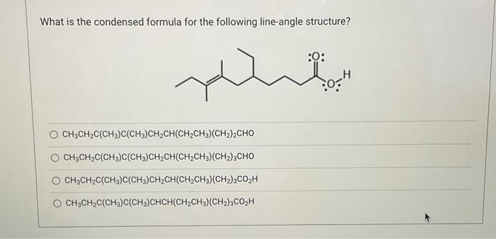 Solved What is the condensed formula for the following | Chegg.com