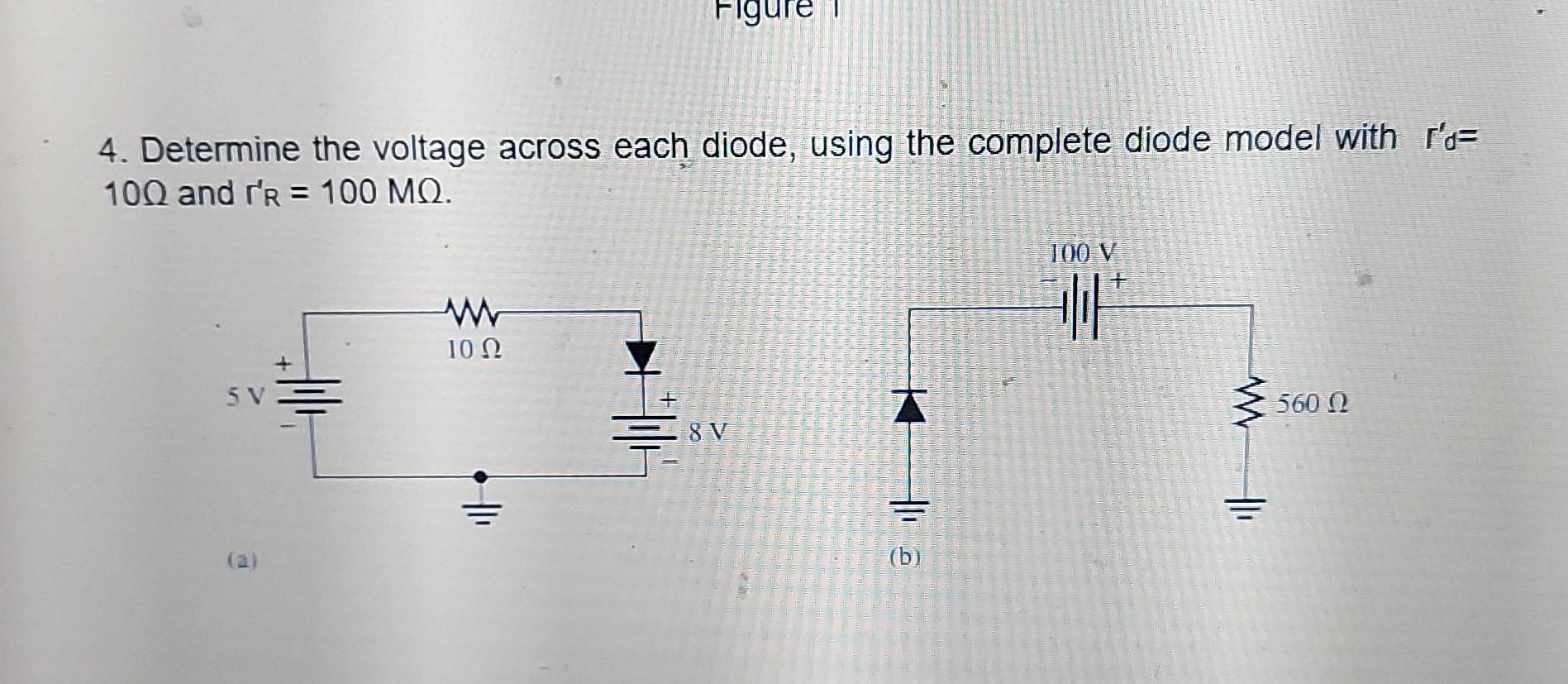 Solved Figure 4. Determine the voltage across each diode, | Chegg.com
