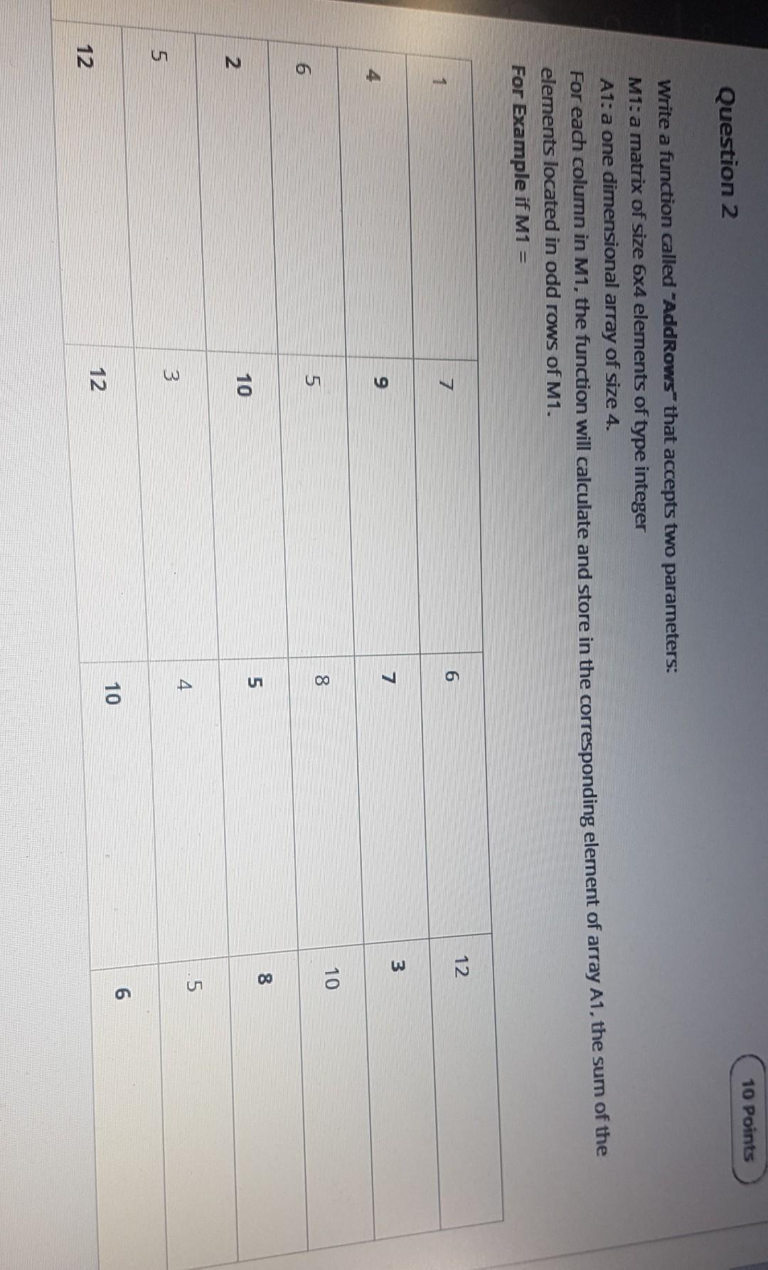 Solved 10 Points Question 2 Write A Function Called Addrows 5632