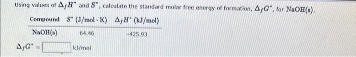 Solved Using values of ΔfH∗ and S∗, calculate the standard | Chegg.com