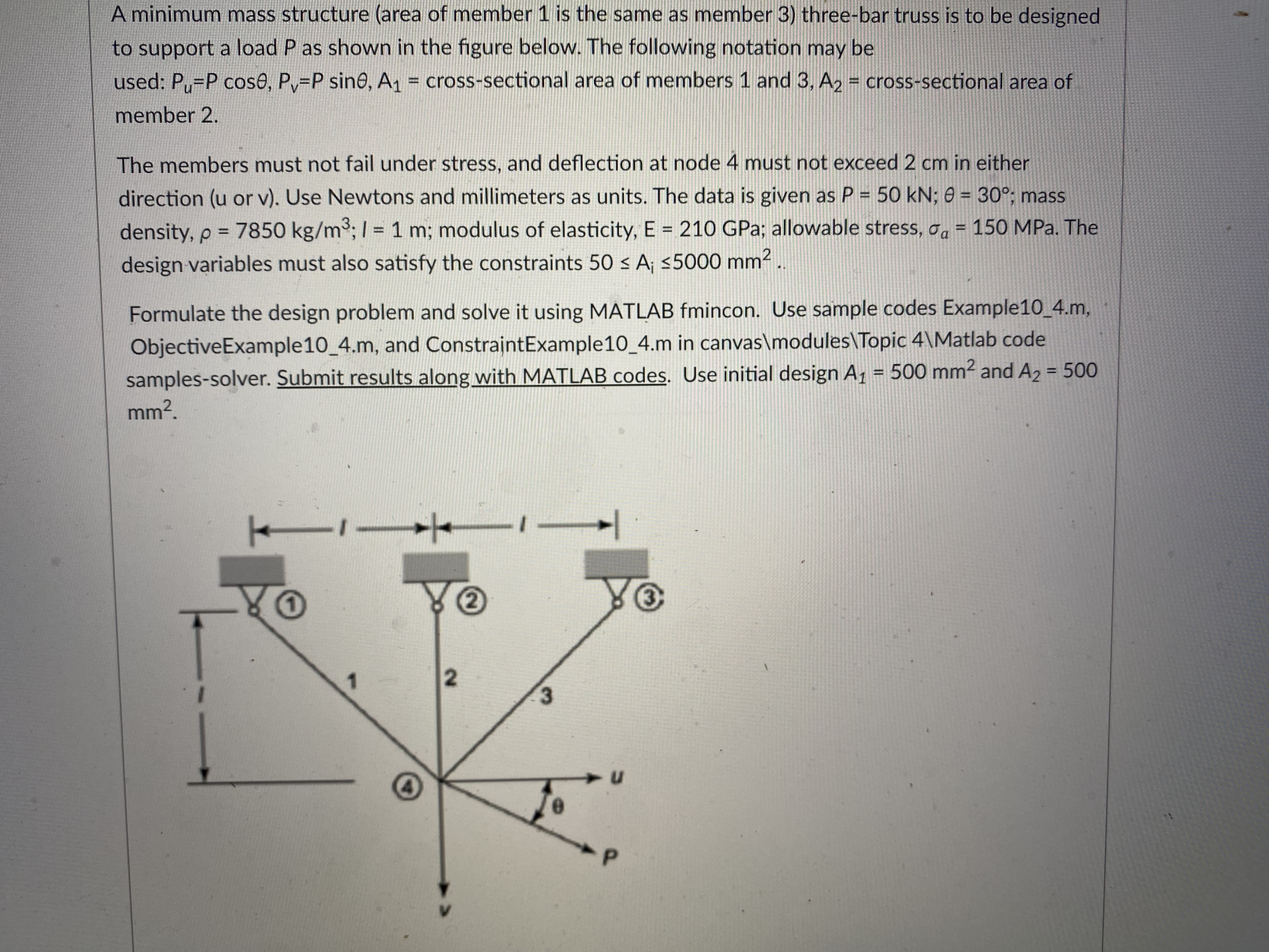 A minimum mass structure (area of ﻿member 1 is ﻿the | Chegg.com
