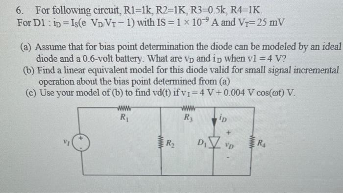 Solved 6. For following circuit, R1=1k,R2=1 K,R3=0.5k,R4=1 | Chegg.com