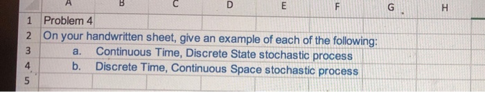 Solved A B C D 1 Problem 4 2 On your handwritten sheet, give | Chegg.com