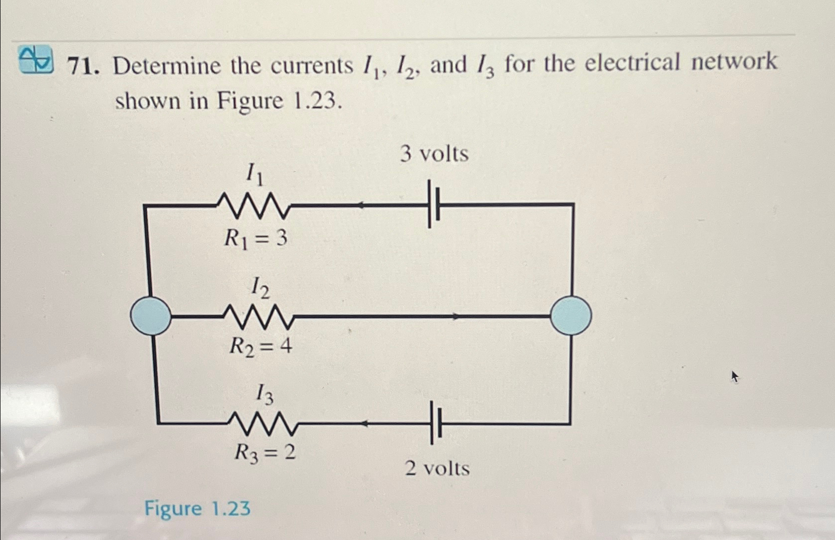 Solved Determine the currents I1,I2, ﻿and I3 ﻿for the | Chegg.com