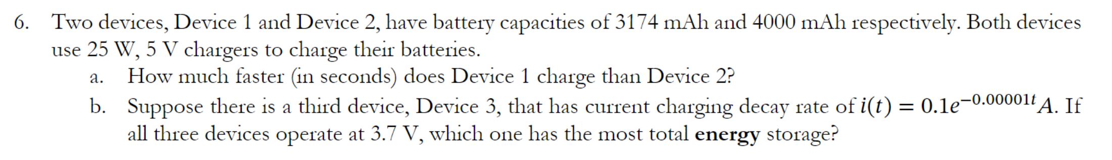 Solved Two devices, Device 1 ﻿and Device 2, ﻿have battery | Chegg.com