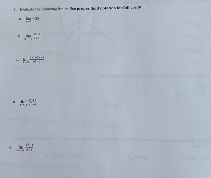 Solved 2. Evaluate the following limits. Use proper limit | Chegg.com