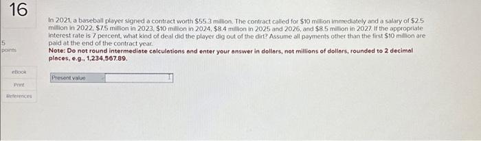 Solved In 2021, a baseball player signed a contract worth | Chegg.com