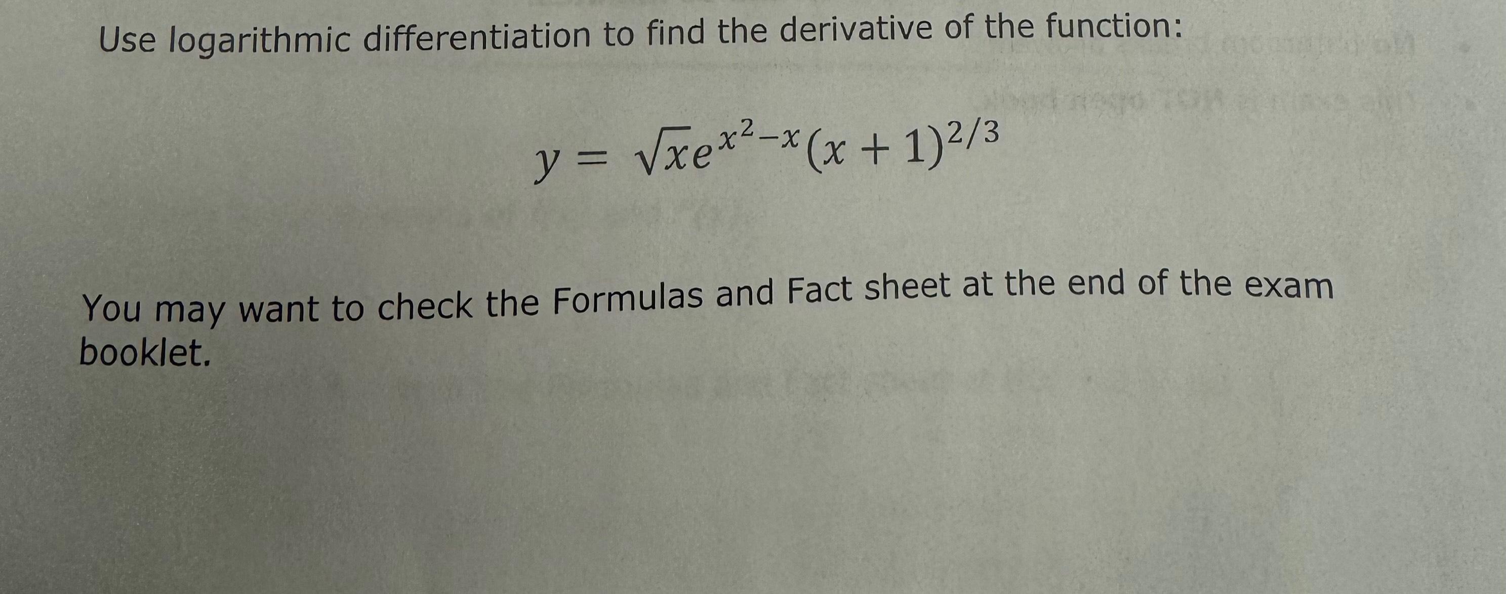 Solved Use logarithmic differentiation to find the | Chegg.com