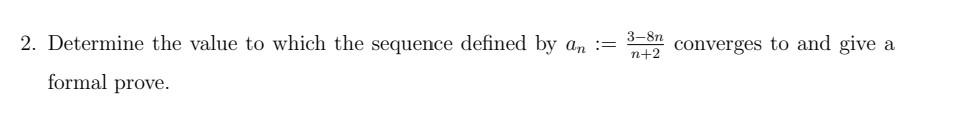 Solved 2. Determine the value to which the sequence defined | Chegg.com