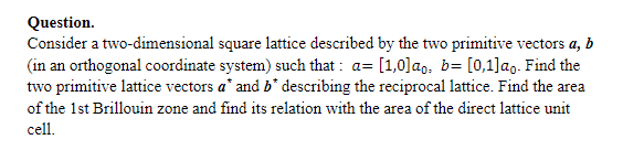 Solved Question.Consider a two-dimensional square lattice | Chegg.com