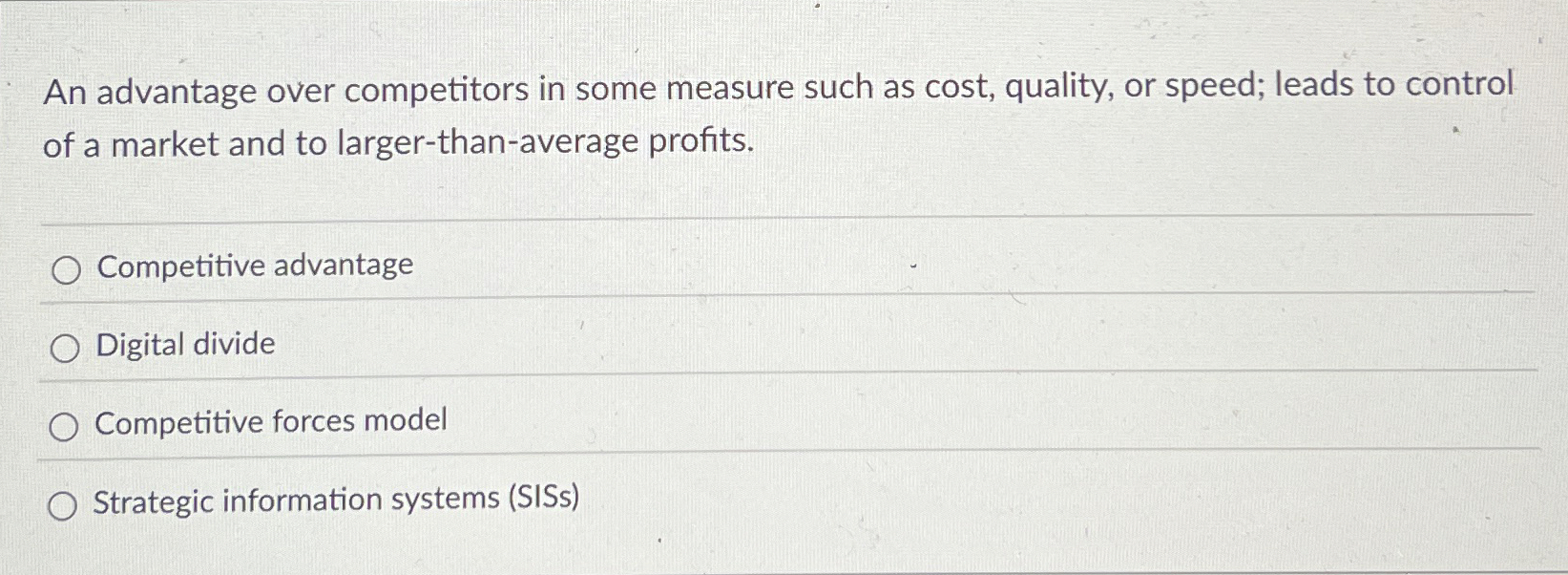 Solved An advantage over competitors in some measure such as | Chegg.com