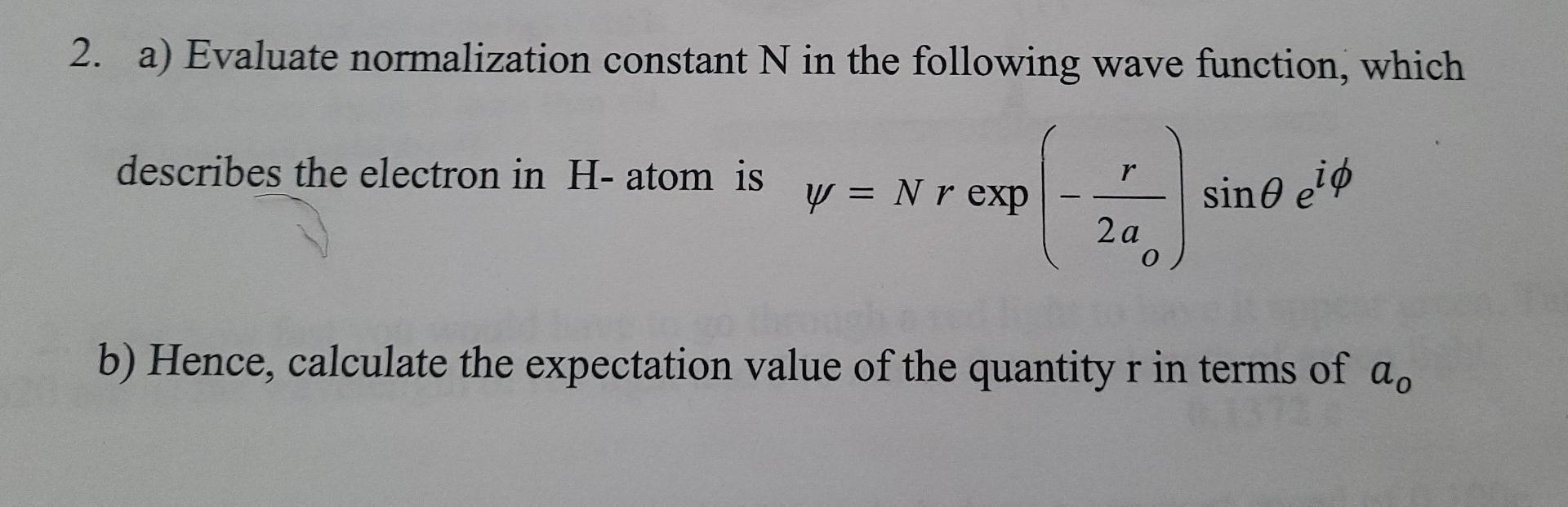 Solved 2. a) Evaluate normalization constant N in the | Chegg.com