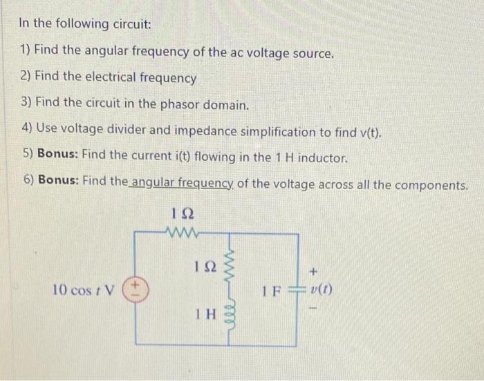 Solved In the following circuit: 1) Find the angular | Chegg.com