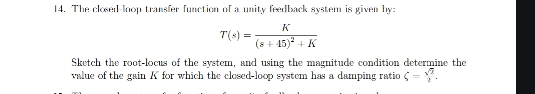 Solved The closed-loop transfer function of a unity feedback | Chegg.com