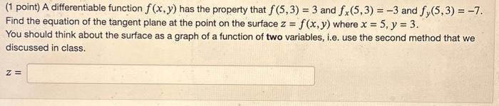 Solved (1 point) A differentiable function f(x,y) has the | Chegg.com