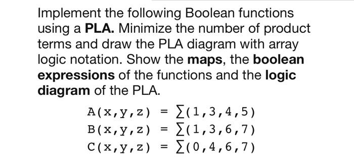 Solved Implement the following Boolean functions using a | Chegg.com