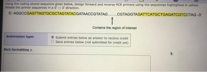 Solved Using the coding strand sequence given below, design | Chegg.com