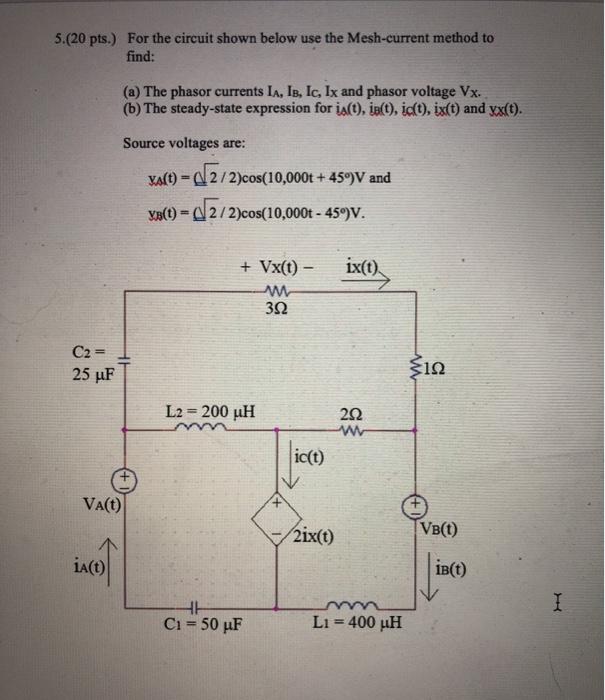 Solved 5.(20 pts.) For the circuit shown below use the | Chegg.com