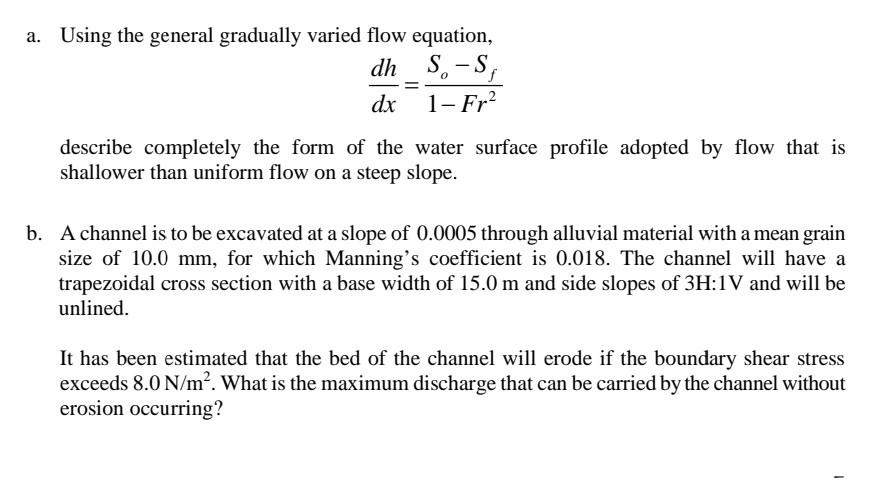 Solved a. Using the general gradually varied flow equation, | Chegg.com